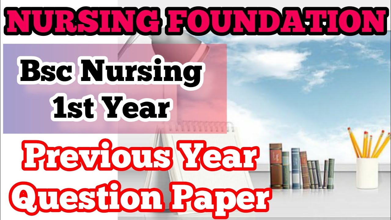 Previous Year Question Papers:Nursing Foundation💥!Bsc Nursing First ...