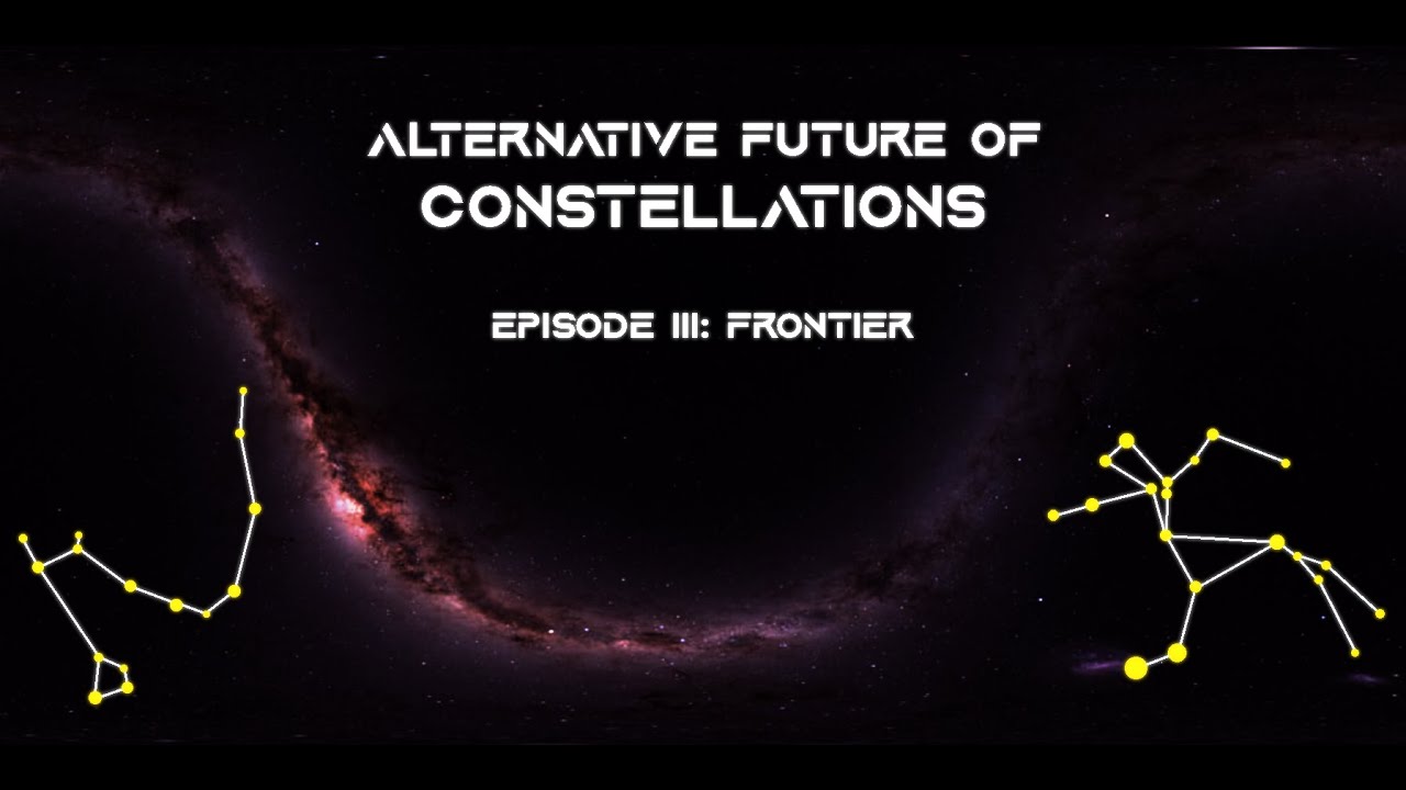 Alternative Future of Constellations - Episode 3: Frontier - YouTube