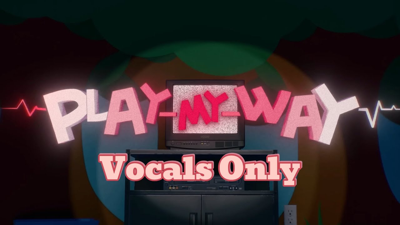 Play My Way Vocals Only - YouTube Music