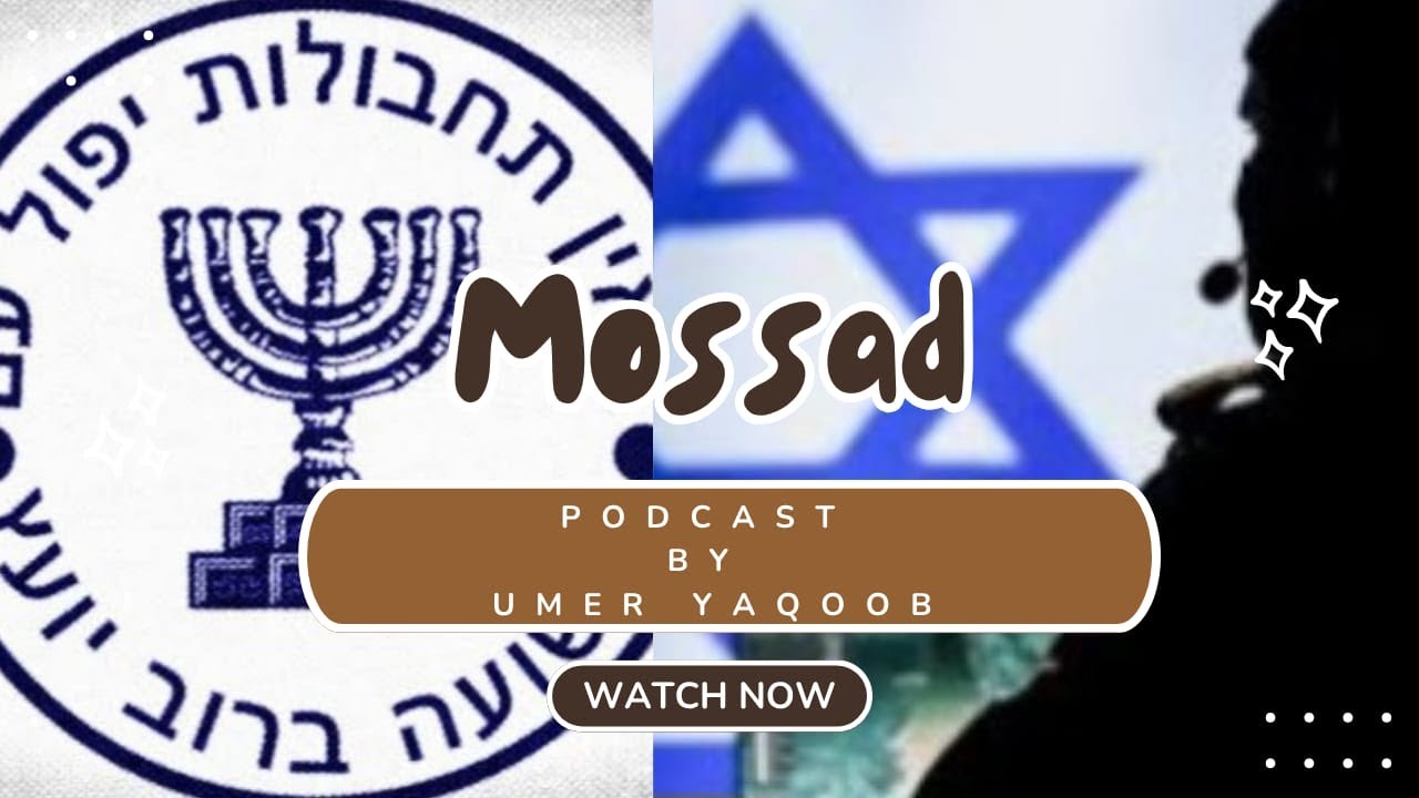 The Story of Mossad Podcast by Umer Yaqoob Minhas#CovertOperations#Israel#Hamas#Hezbollah#Iran ...