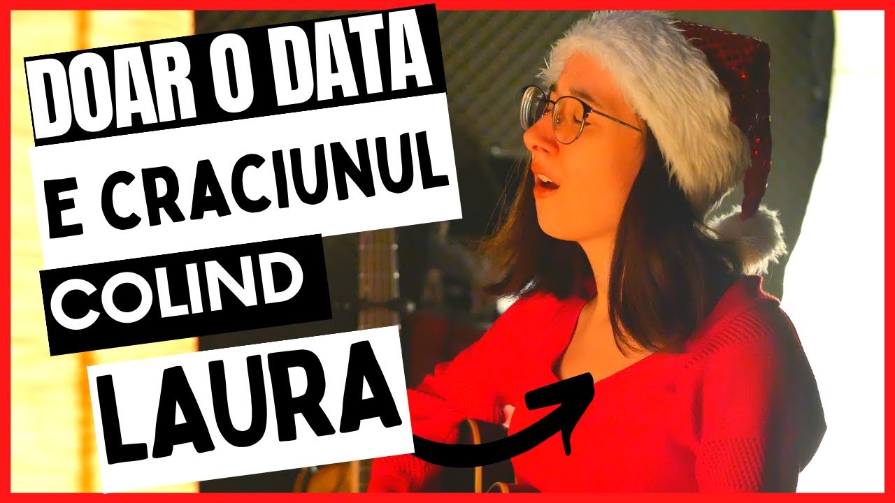 Doar o data e Craciunul - Laura Balan (live cover) - YouTube