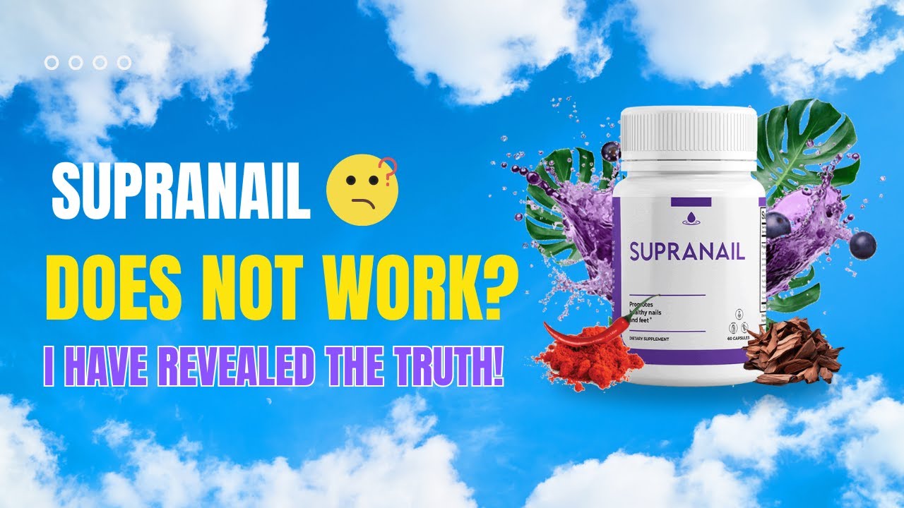 SupraNail Supplement Reviews • BE CAREFUL! • SupraNail Official Website ...