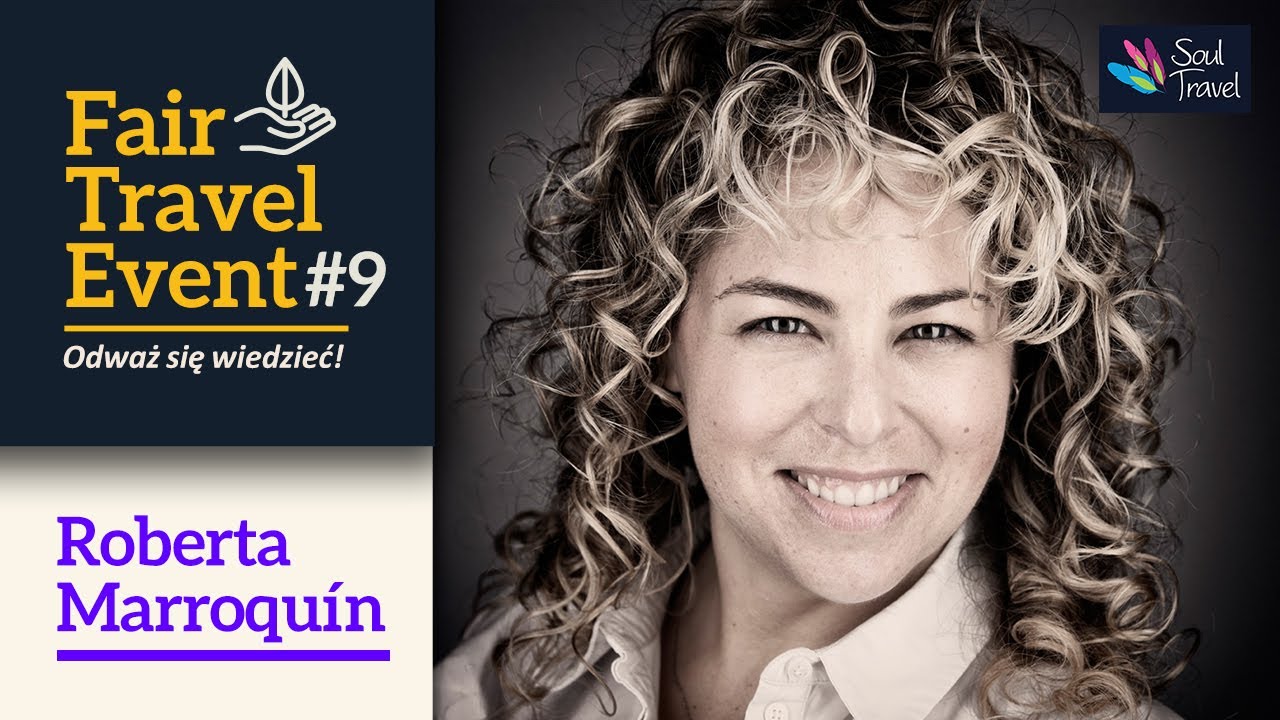 Storytelling for a change l Roberta Marroquín l Fair Travel Event #9 ...