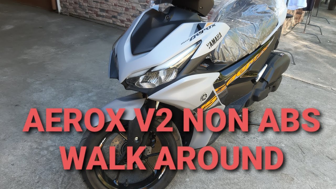 AEROX V2 NON ABS WALK AROUND - YouTube