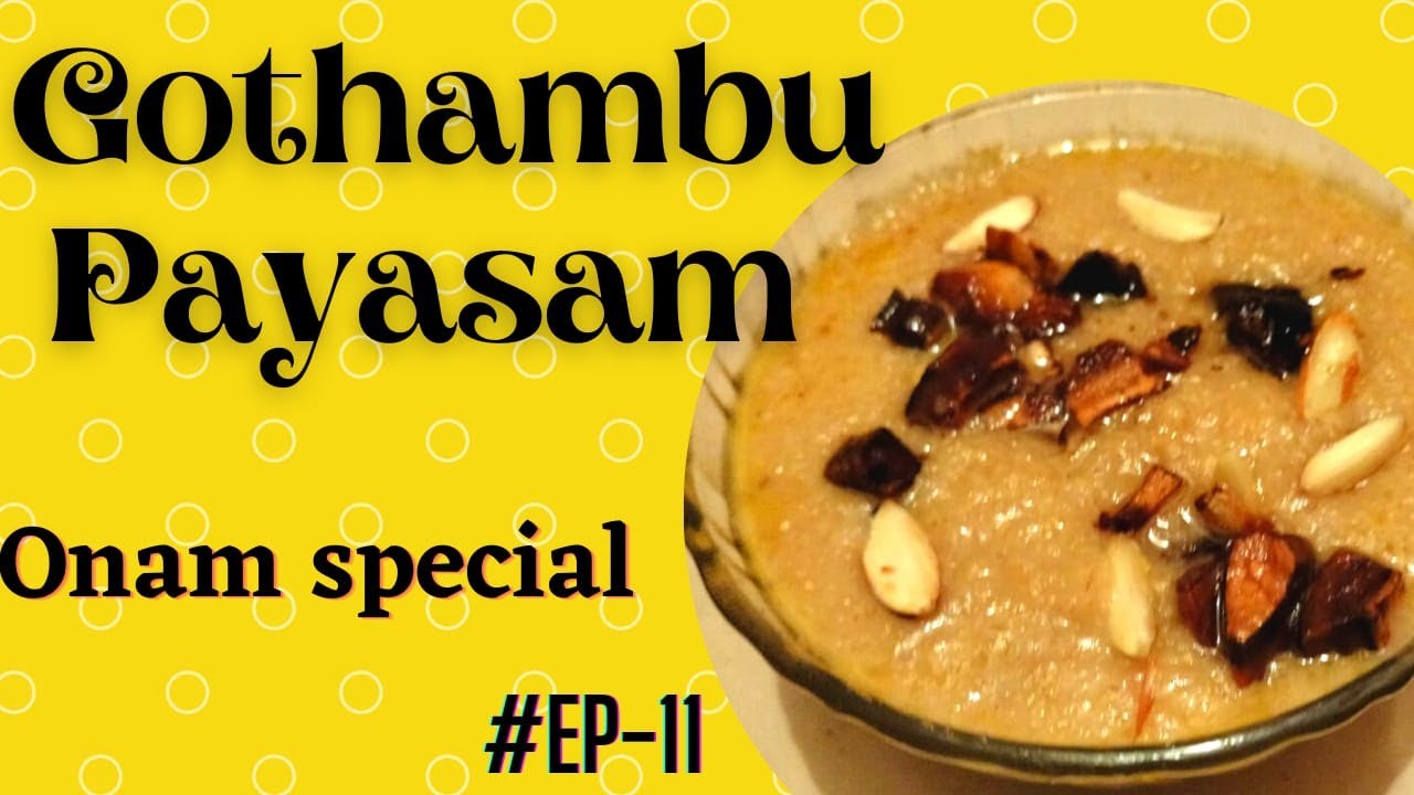Nuruku Gothambu Payasam | Sadya special Broken Wheat Paysam | Onam 2021 ...