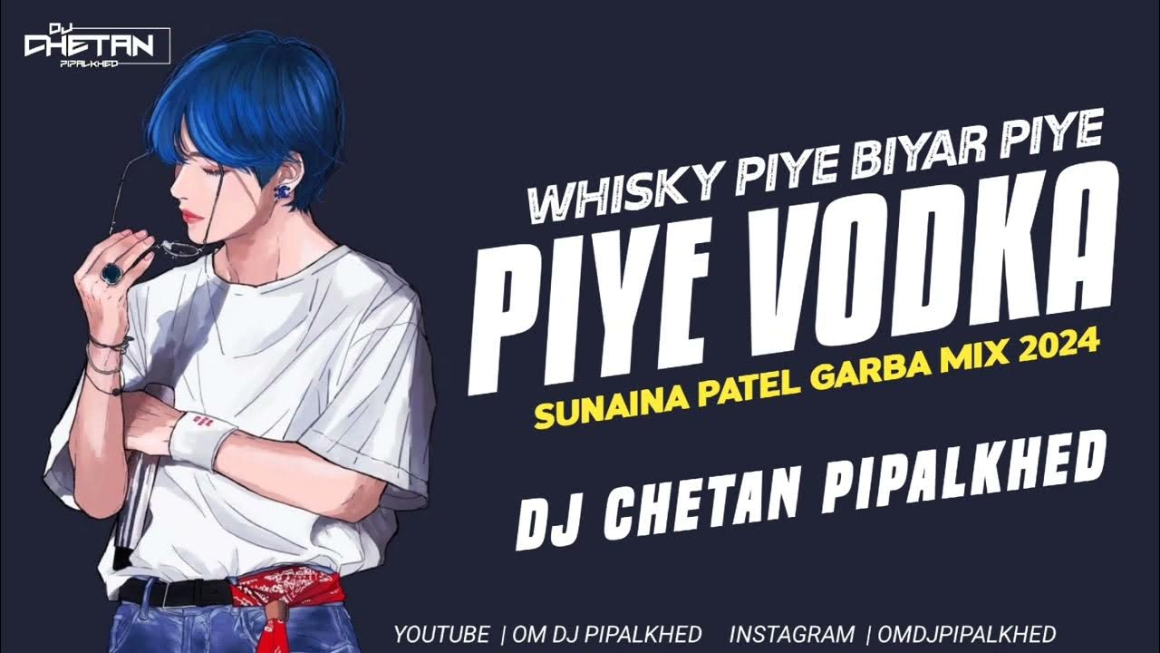 Whisky Piye Biyar Piye ( Sunaina Patel ) | Garba Mix 2024 | Dj Chetan ...