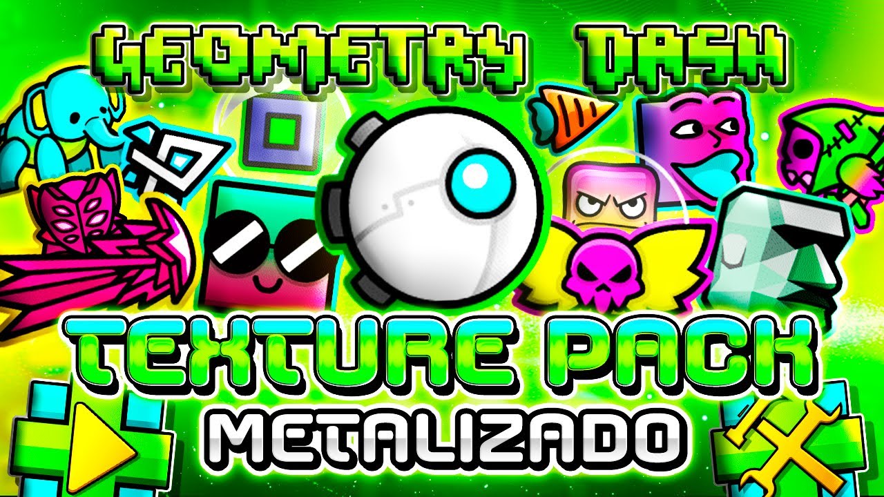 GEOMETRY DASH 2.206 TEXTURE PACK METALIZADO! | (All Graphics) (Android ...