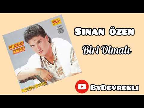 Sinan Özen - Biri Olmalı - Yüksek Kalite