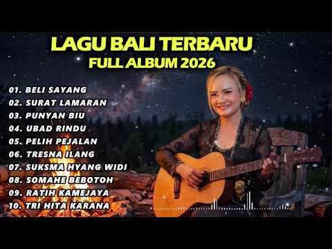 Kumpulan lagu Bali terbaru viral full album Bali 2026 dek ulik