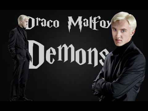 | Draco Malfoy | Demons |