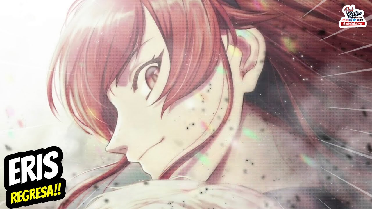 EL REGRESO EPICO de ERIS Para SALVAR a RUDEUS GREYRAT de la MUERTE en ...