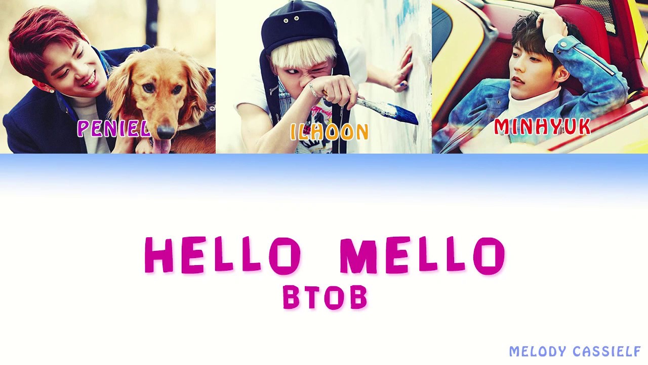 BTOB (비투비) - Hello Mello [Color Coded Lyrics] - YouTube