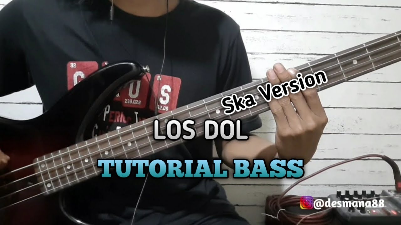 Tutorial Bass/Slow version - Los Dol (Ska version) - YouTube