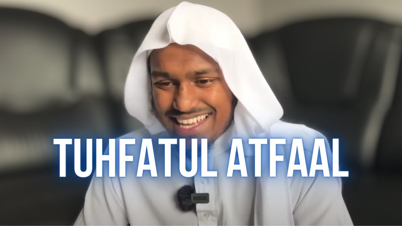 COMPLETE: Tuhfatul Atfaal Explanation (A Poem in Tajweed) - YouTube