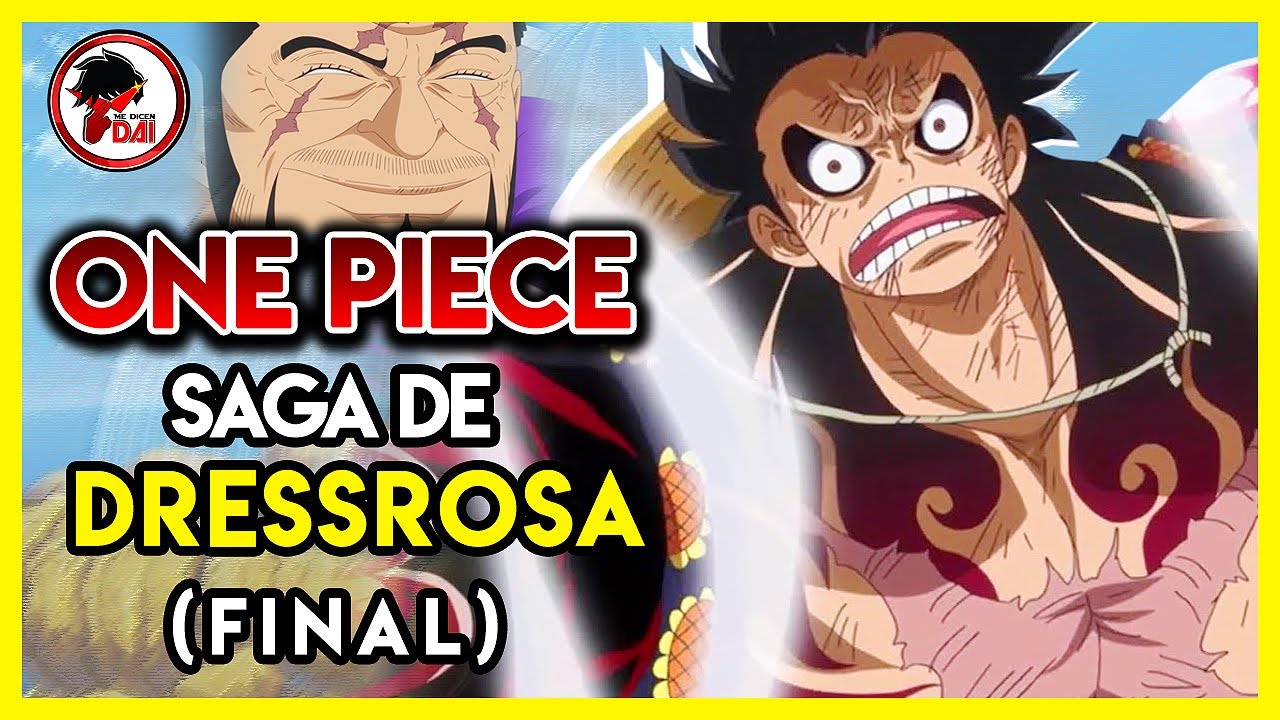 One Piece: Hablemos de la SAGA de DRESSROSA (FINAL) - YouTube