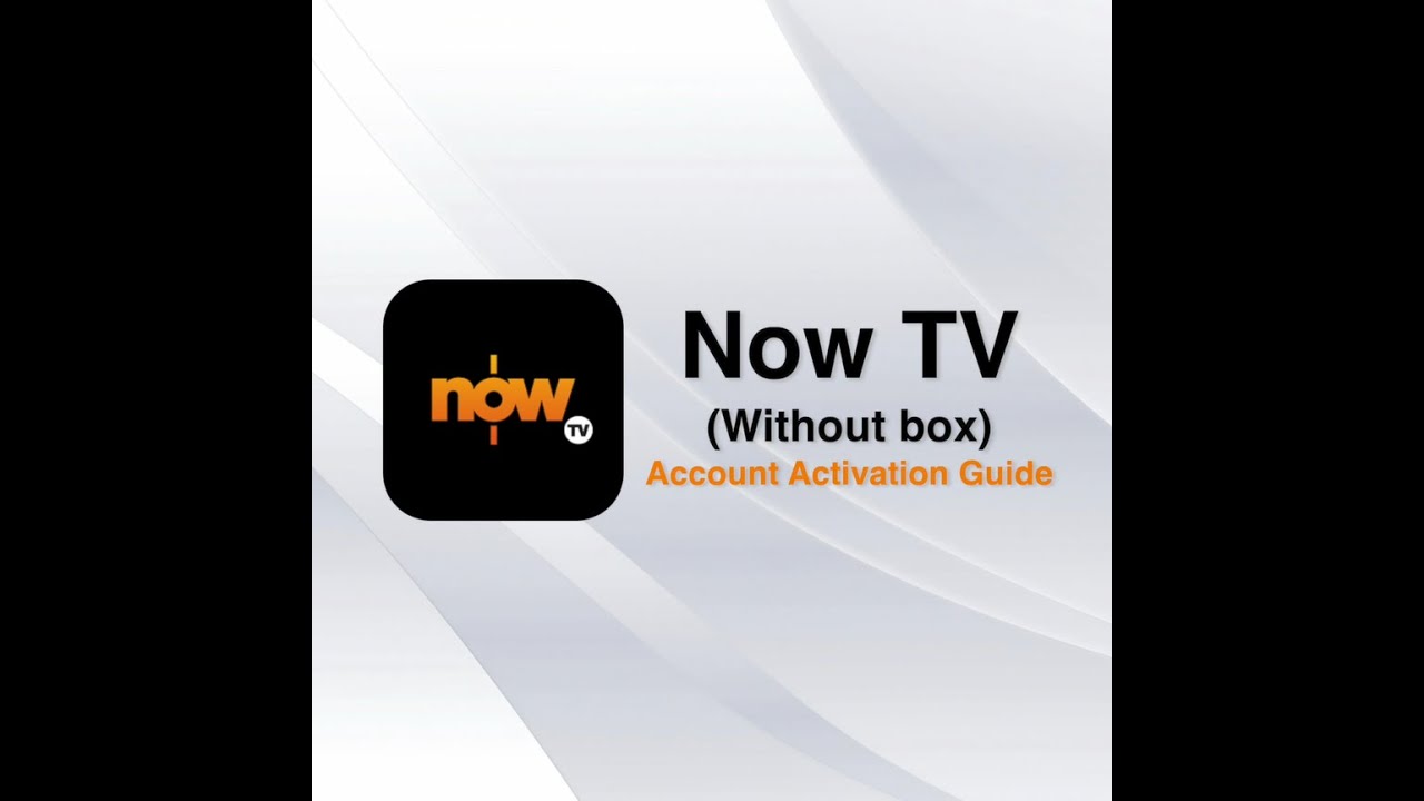 Now TV (Without Box) Account Activation Guide - YouTube