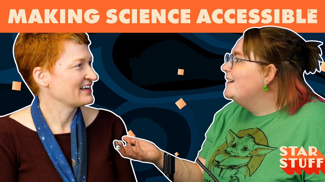 Making Science Accessible | Star Stuff Podcast - YouTube