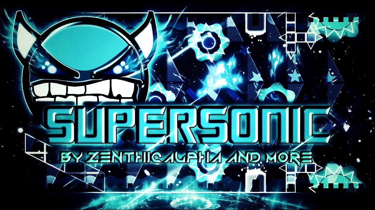 Supersonic(insane demon) by ZenthicAlpha and more|Geometry dash - YouTube