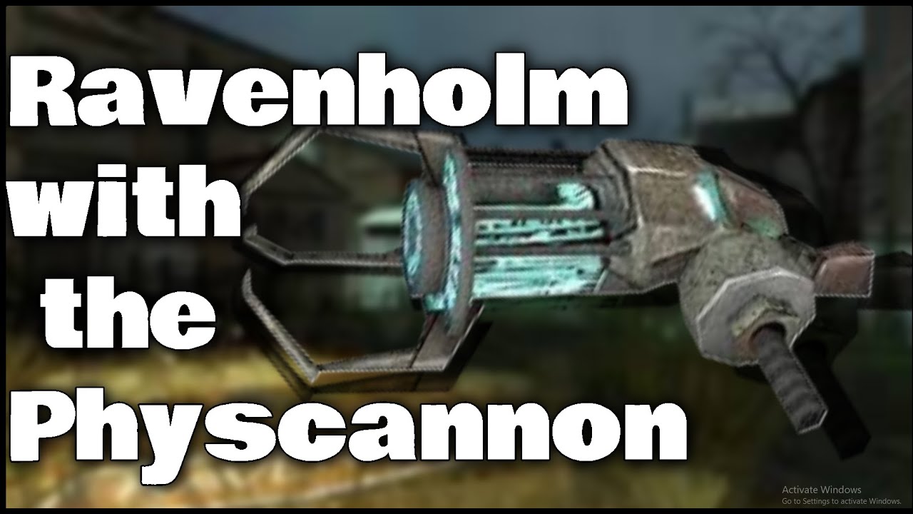Ravenholm With Physcannon [HL2] - YouTube