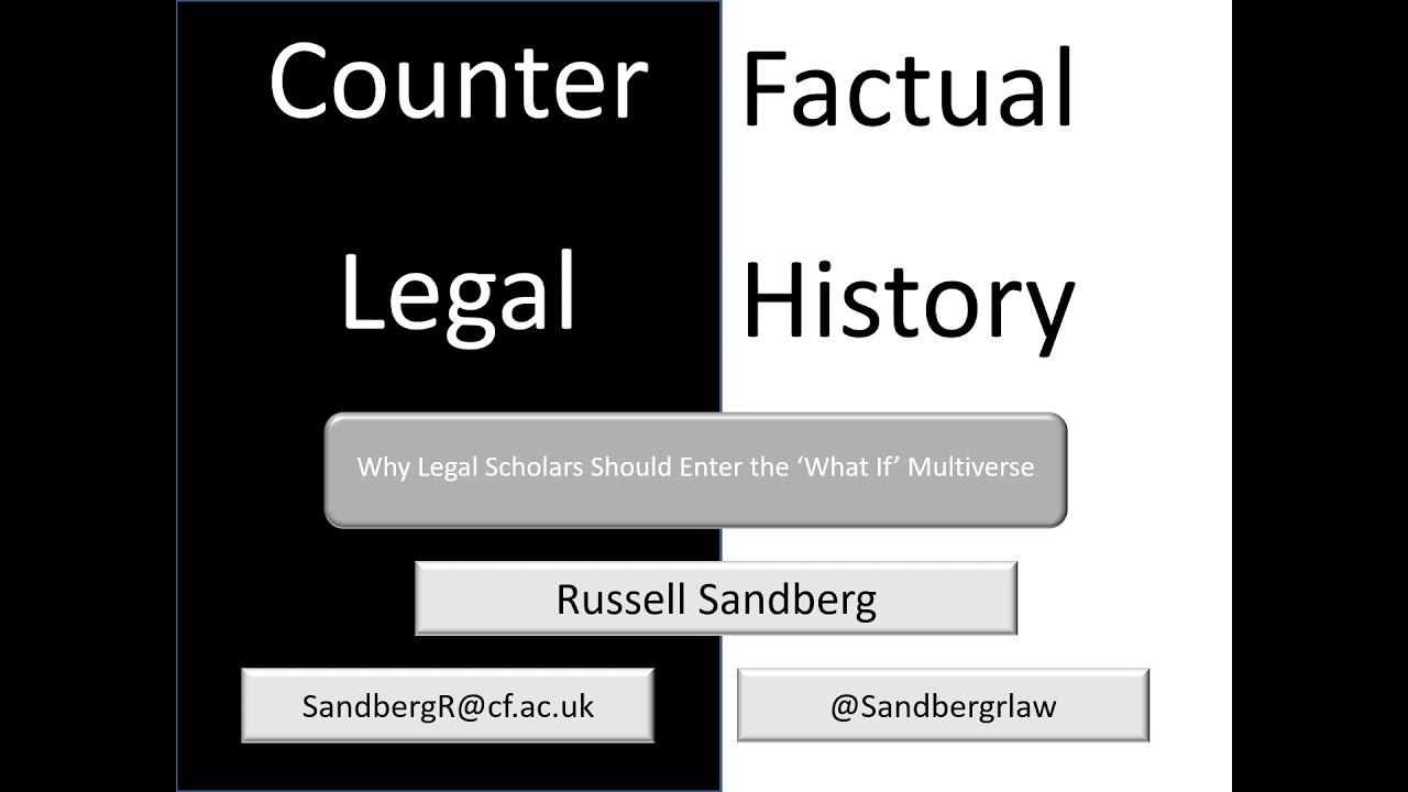 Russell Sandberg, 'Counterfactual Legal History' - YouTube