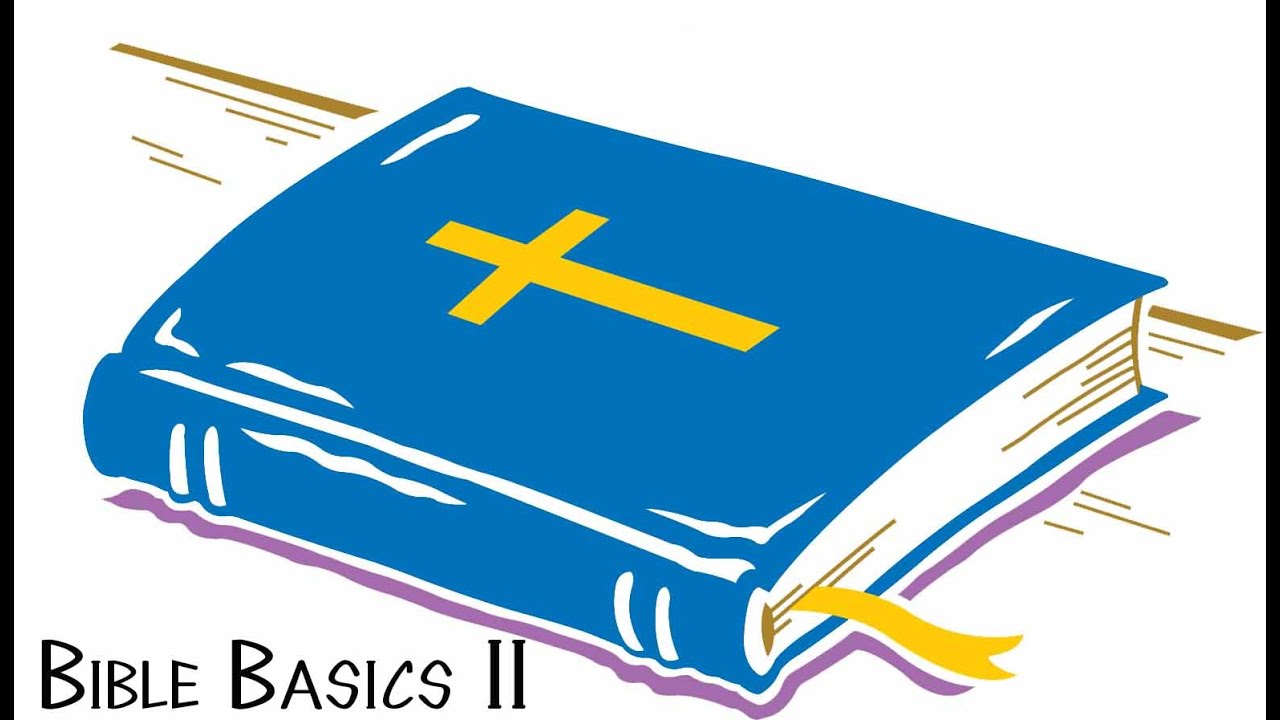 Basics of the Bible: Part 2 - YouTube