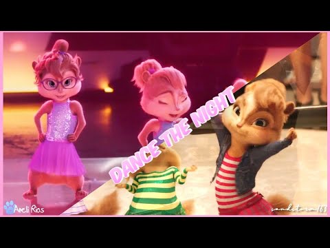 The Chipettes -  Dance The Night [Collab W/@sandstorm163 ]