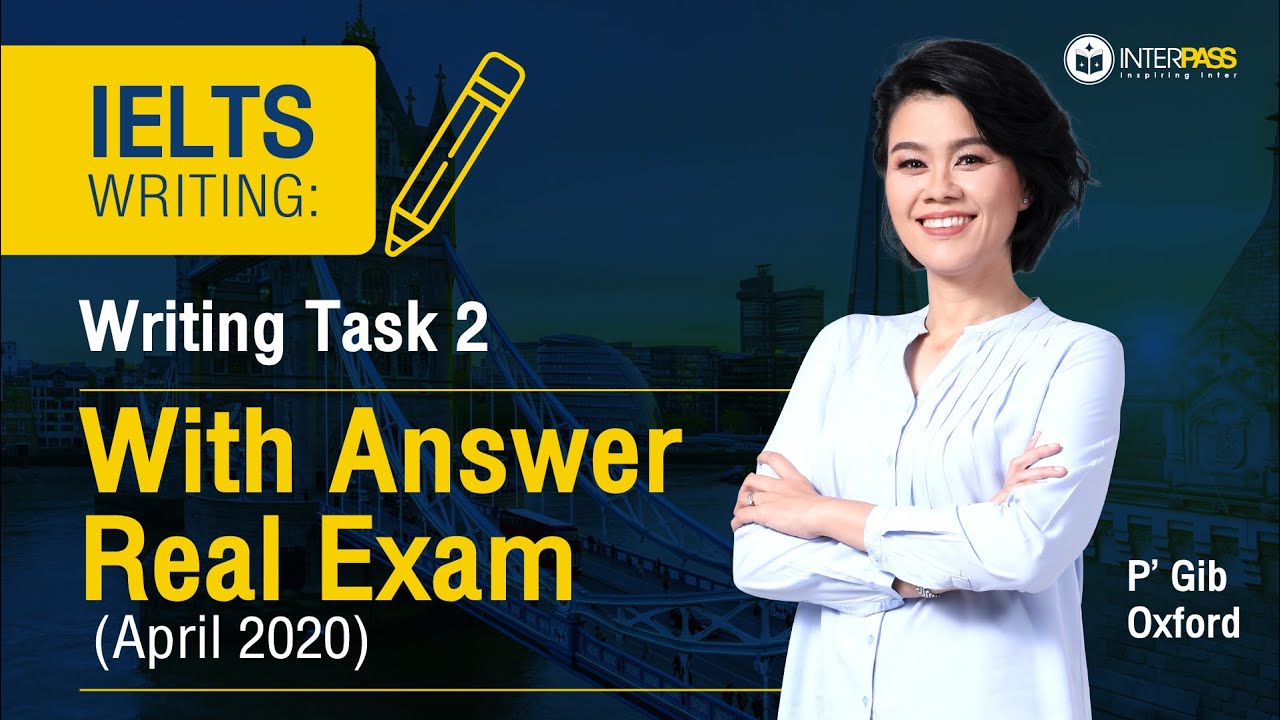 IELTS WRITING: Writing Task 2 With Answer l Real Exam (April 2020 ...