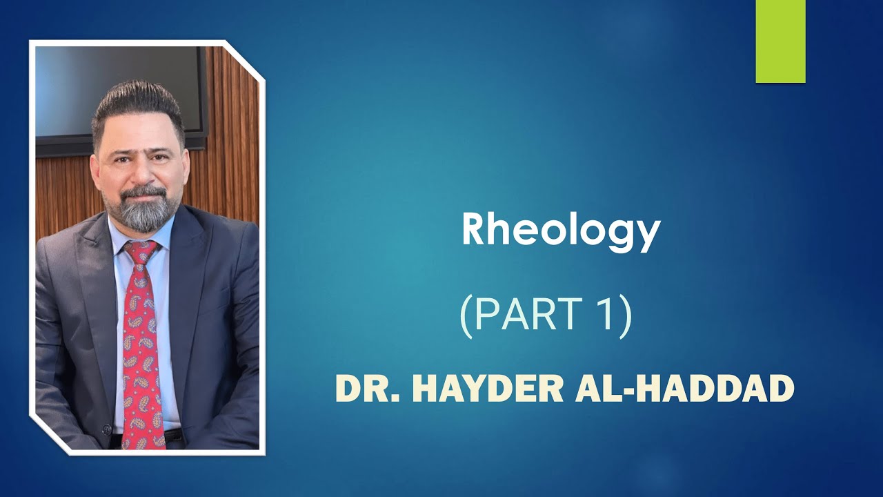 Rheology (Part 1) Dr. Hayder Al-Haddad - YouTube