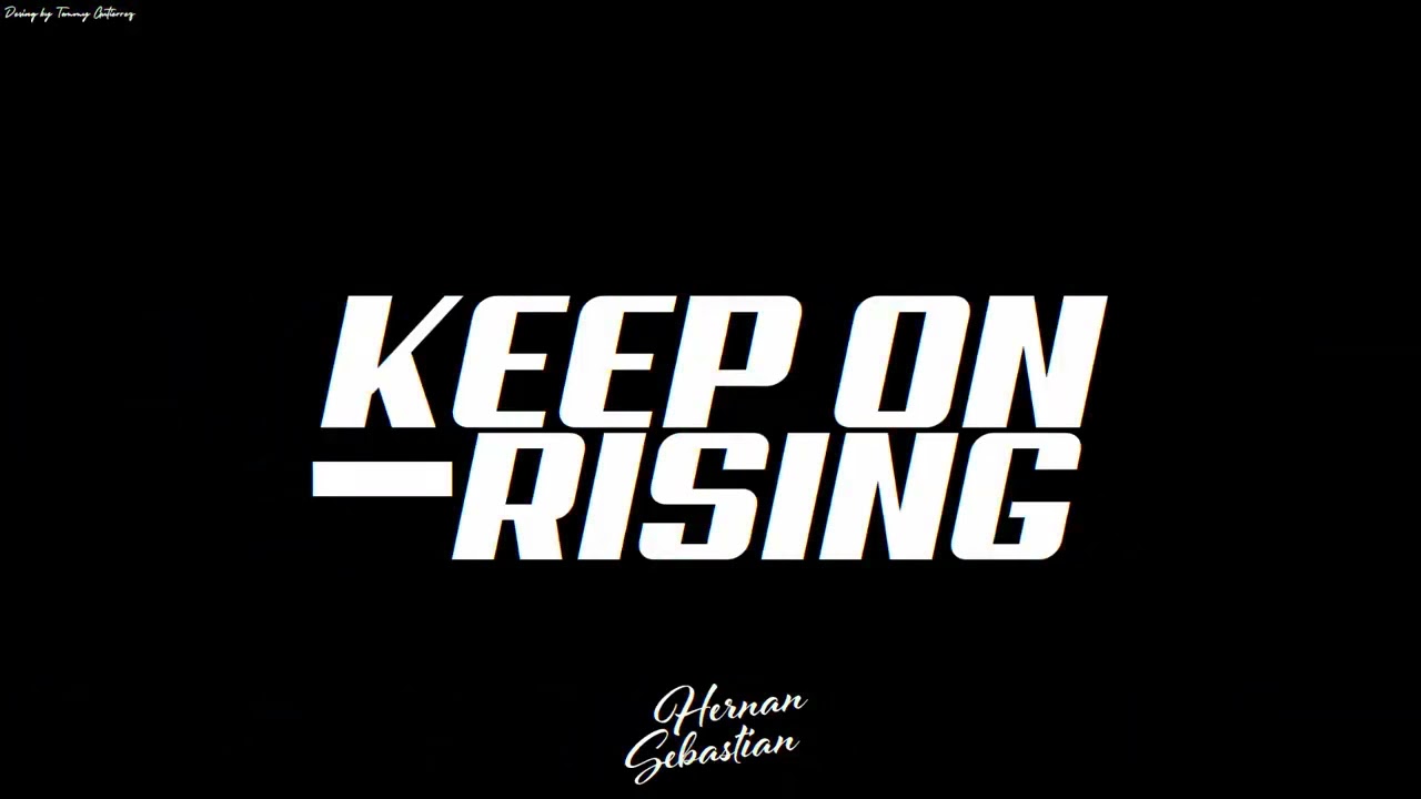 KEEP ON RISING - Hernán Sebastian (After Mix) - YouTube