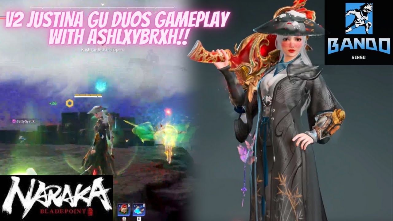 NARAKA: Bladepoint - V2 JUSTINA GU DUOS GAMEPLAY WITH ASHLXYBRXH ...