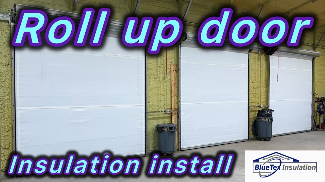 Roll up door insulation installed on my 10x10 roll up doors. - YouTube