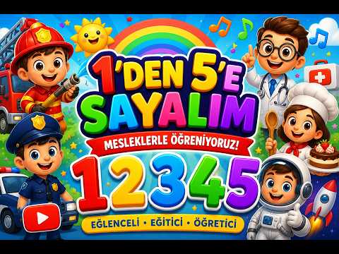 1’den 5’e Sayalım 🎵 | Mesleklerle Eğlenceli Sayılar Şarkısı 🚀👩‍🚒👩‍🍳