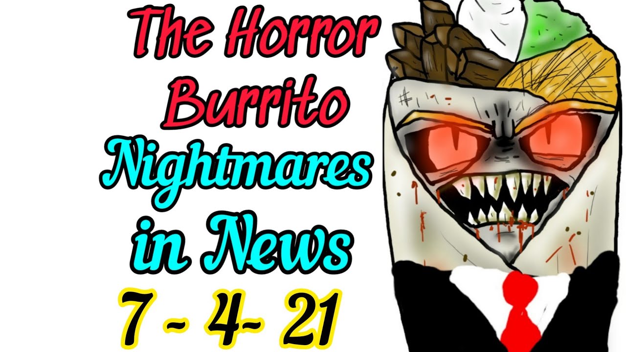 nightmares in News 7-4-21 - YouTube
