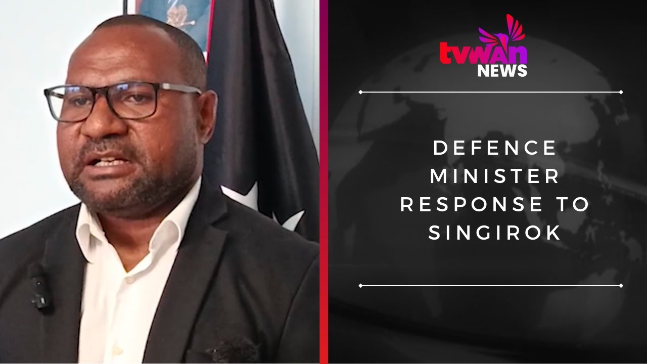 Defence Minister response to Singirok - YouTube