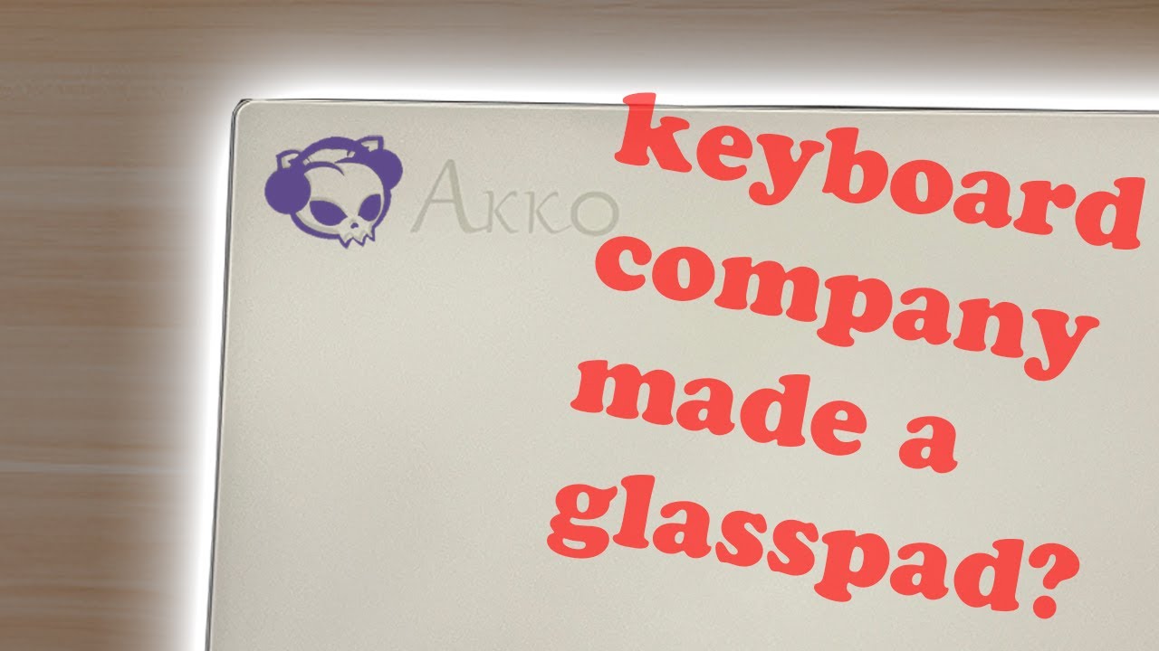 BEST CONTROL GLASSPAD ????? / AKKO GLASSMOUSEPAD - YouTube