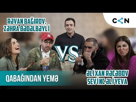 Tural ilə Qabağından Yemə #2 | Rəvan Bağırov, Zəhra Bədəlbəyli VS Əlixan Rəcəbov, Sevinc Əliyeva