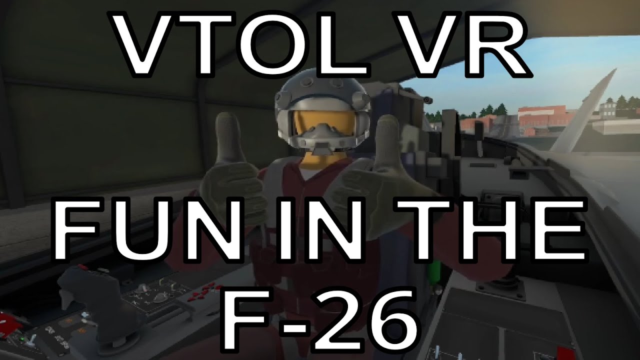 Flying and Blasting in the F26 - VTOL VR - YouTube