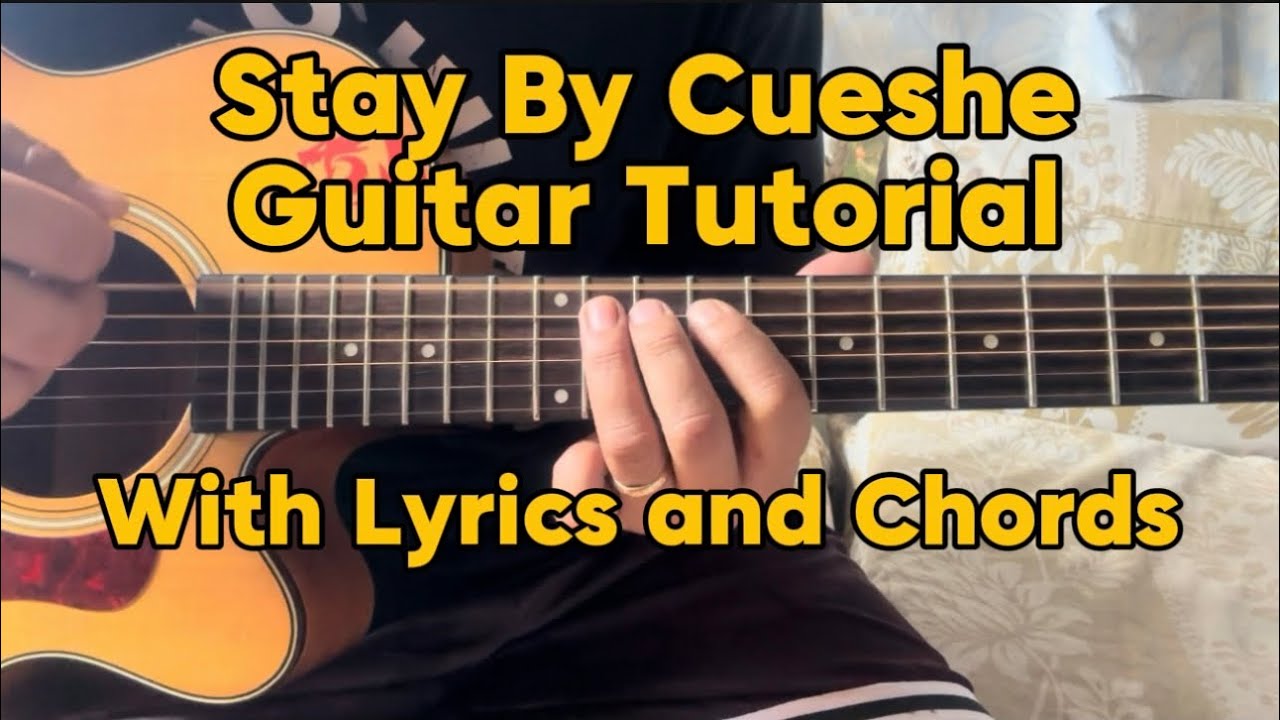 Stay By Cueshe Guitar tutorial step by step - YouTube