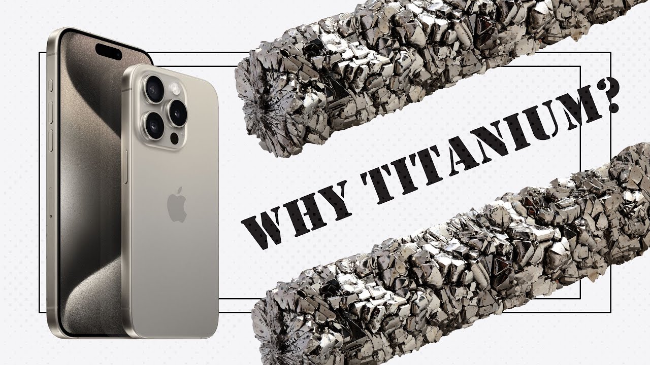 Why did Apple used titanium for their iPhone 15 Pro series? - YouTube