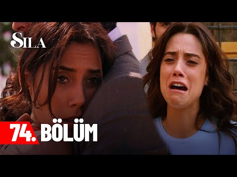 Sıla 74. Bölüm