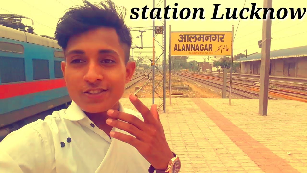 Alamnagar station Lucknow new station 🚉 vineet maurya vloger boy ...