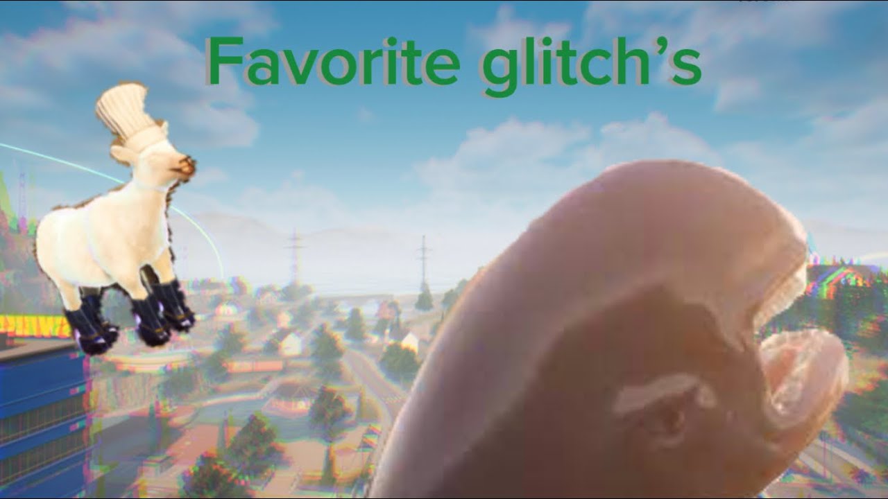 MY FAVORITE GLITCH’S! (goat simulator 3) - YouTube