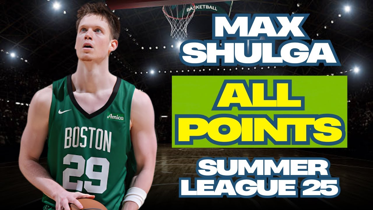 Max Shulga - All POINTS in The NBA Summer League for the Boston Celtics ...