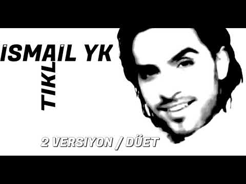 İsmail YK - Tıkla (2. Versiyon / Düet)