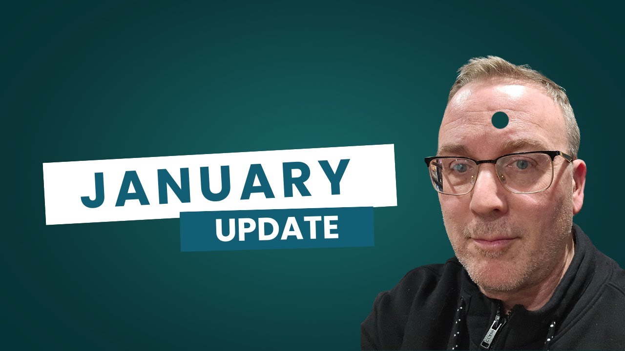 January Update - What's Next? - YouTube