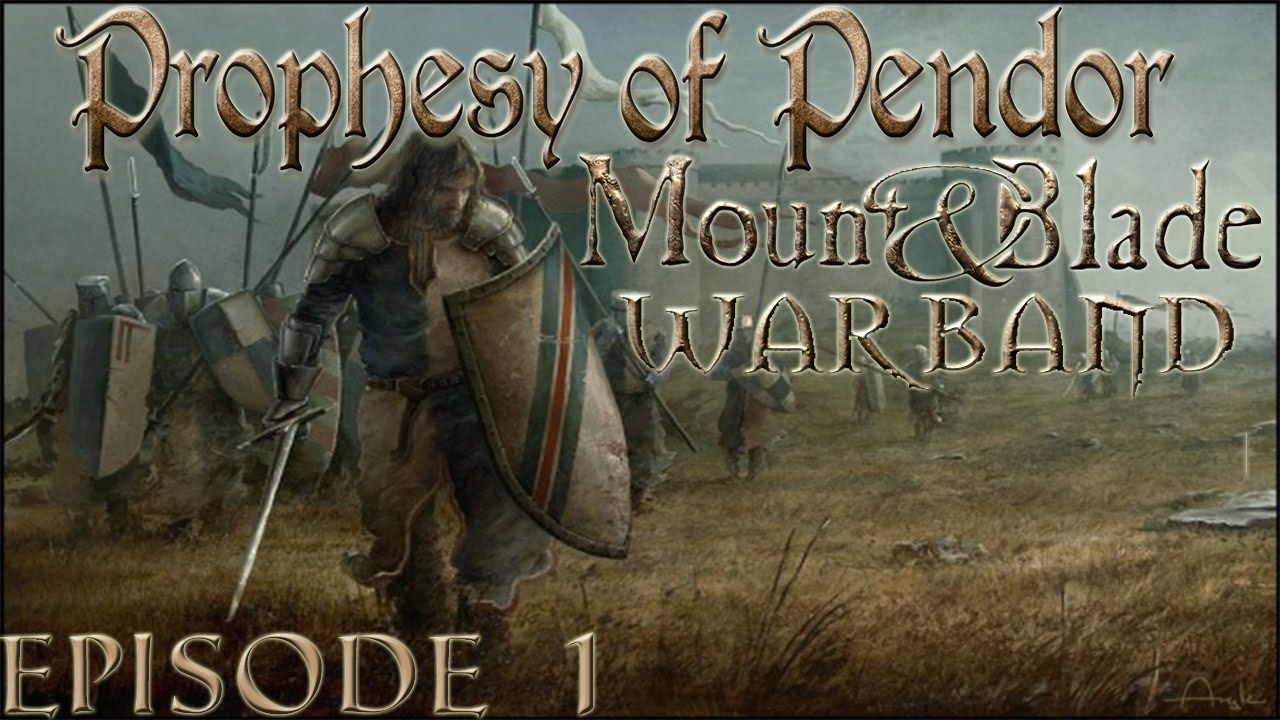 [Episode 1]Prophesy of Pendor | Warband Mod | - An Epic Journey Begins ...