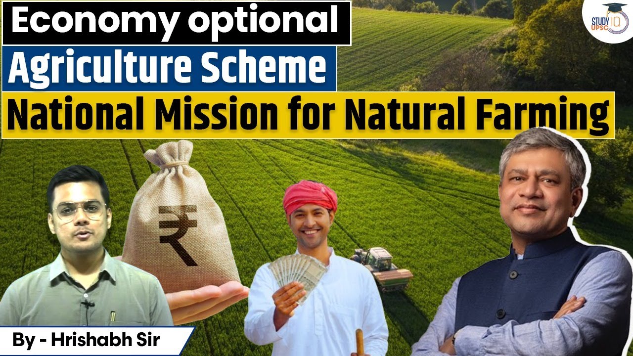 New Agriculture Scheme: National Mission for Natural Farming | StudyIQ ...