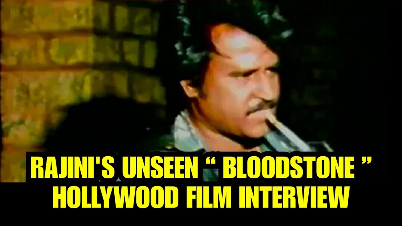 Superstar Rajinikanth's Unseen Hollywood Film | Bloodstone Interview ...
