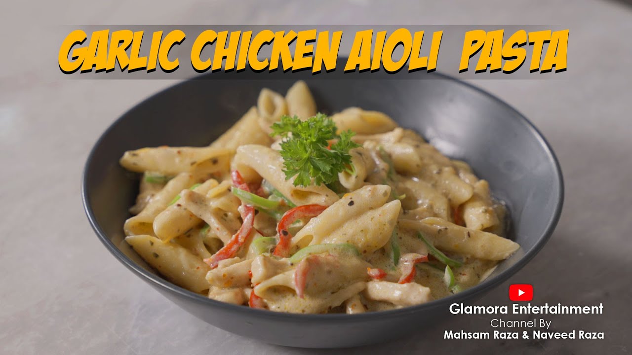 Garlic Chicken Aioli Pasta | Episode 02 | Yummy For My Tummy - YouTube