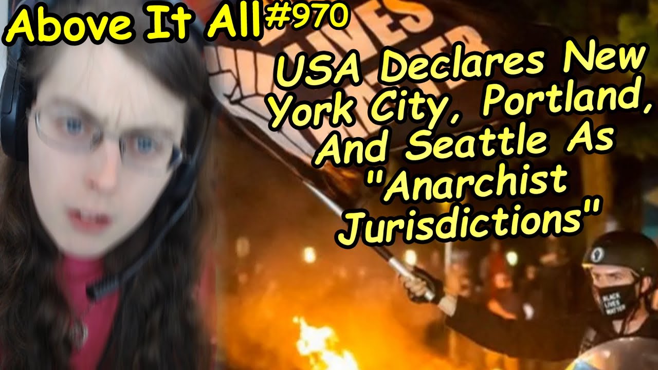 USA Declares New York City, Portland, And Seattle As "Anarchist ...